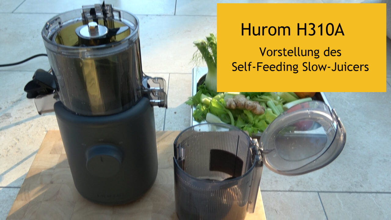 Hurom H310A - Hurom Fachhandel